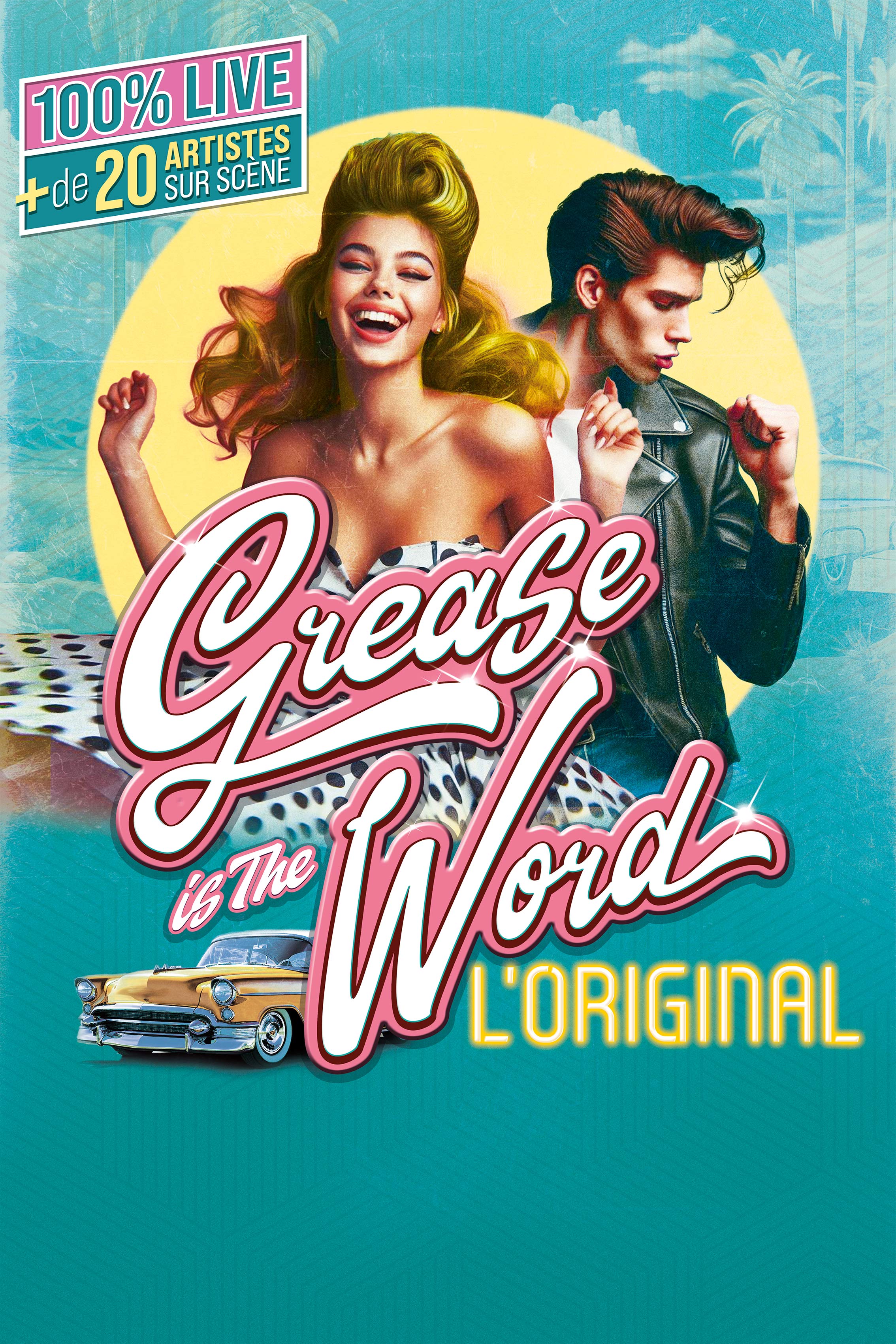 GREASE IS THE WORD - L’Embarcadere - Palais des spectacles et des congrès